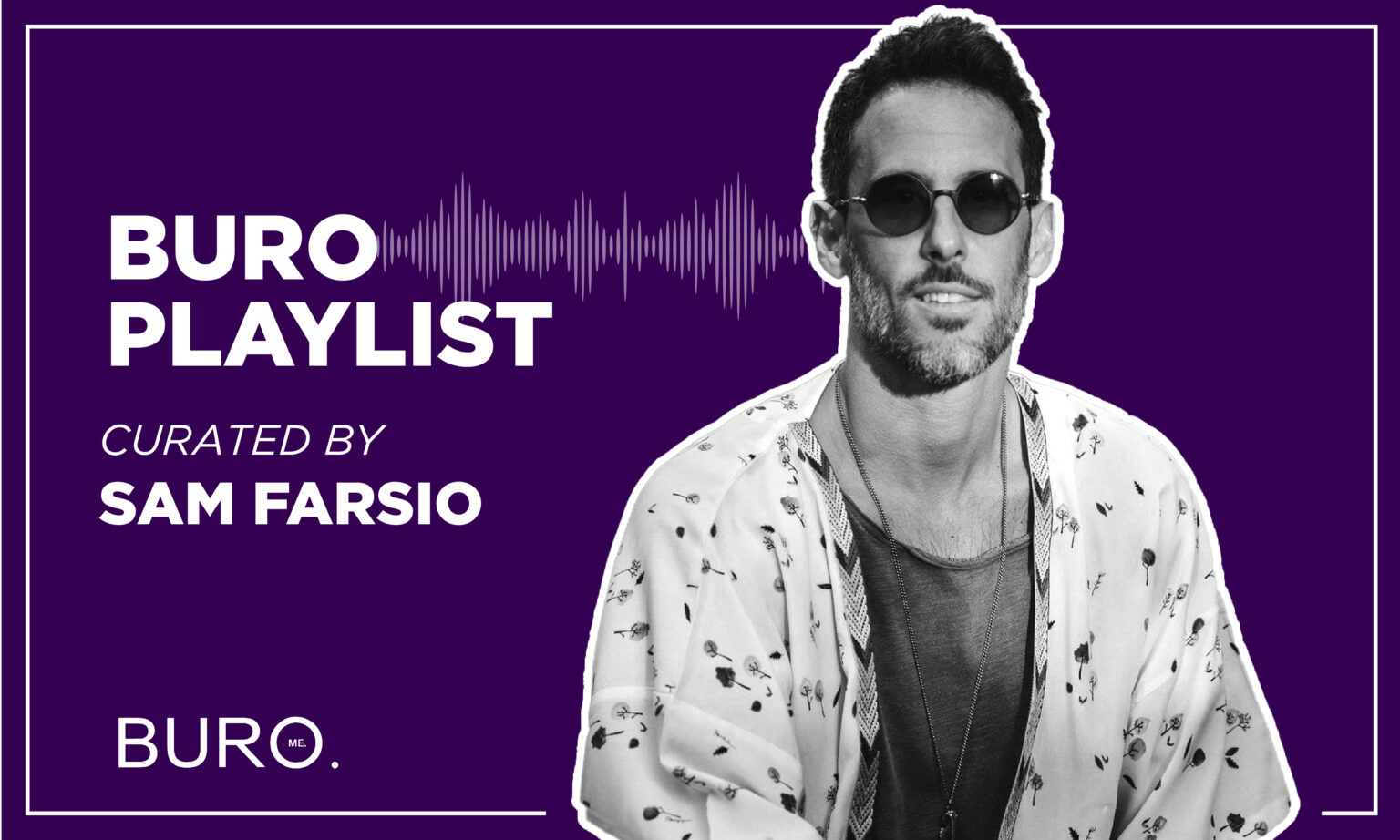 SWAY AND SLAY THE SAM FARSIO WAY. - Buro 24/7