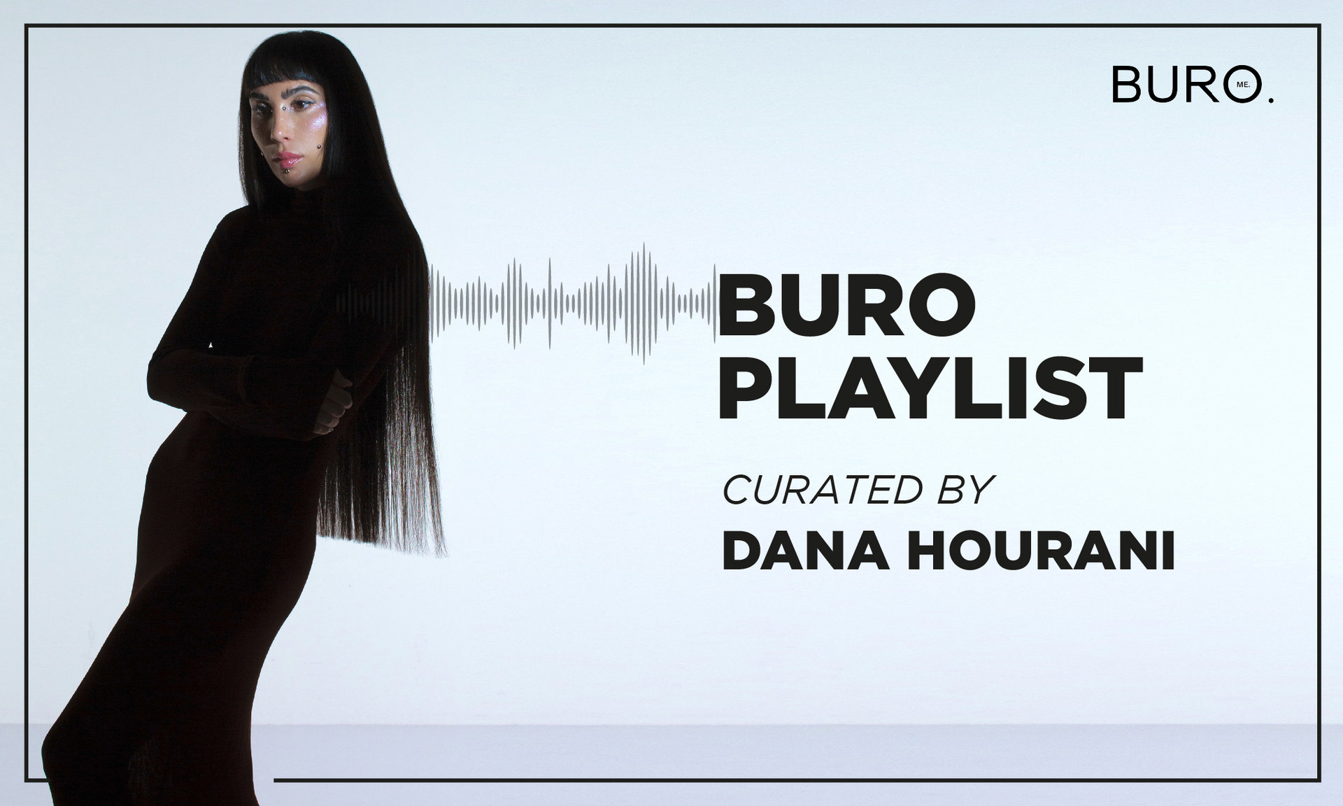 SWAY AND SLAY THE ‘DANA HOURANI’ WAY. - Buro 24/7