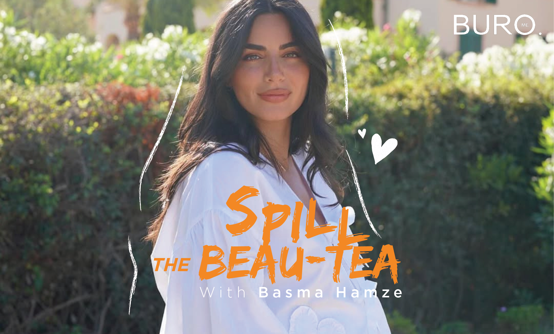 SPILL THE ‘BEAU-TEA’: BASMA HAMZE’S ULTIMATE BEAUTY INSIDER GUIDE ...